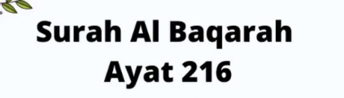 Tafsir Al-Qur'an Surah Al-Baqarah Ayat 216